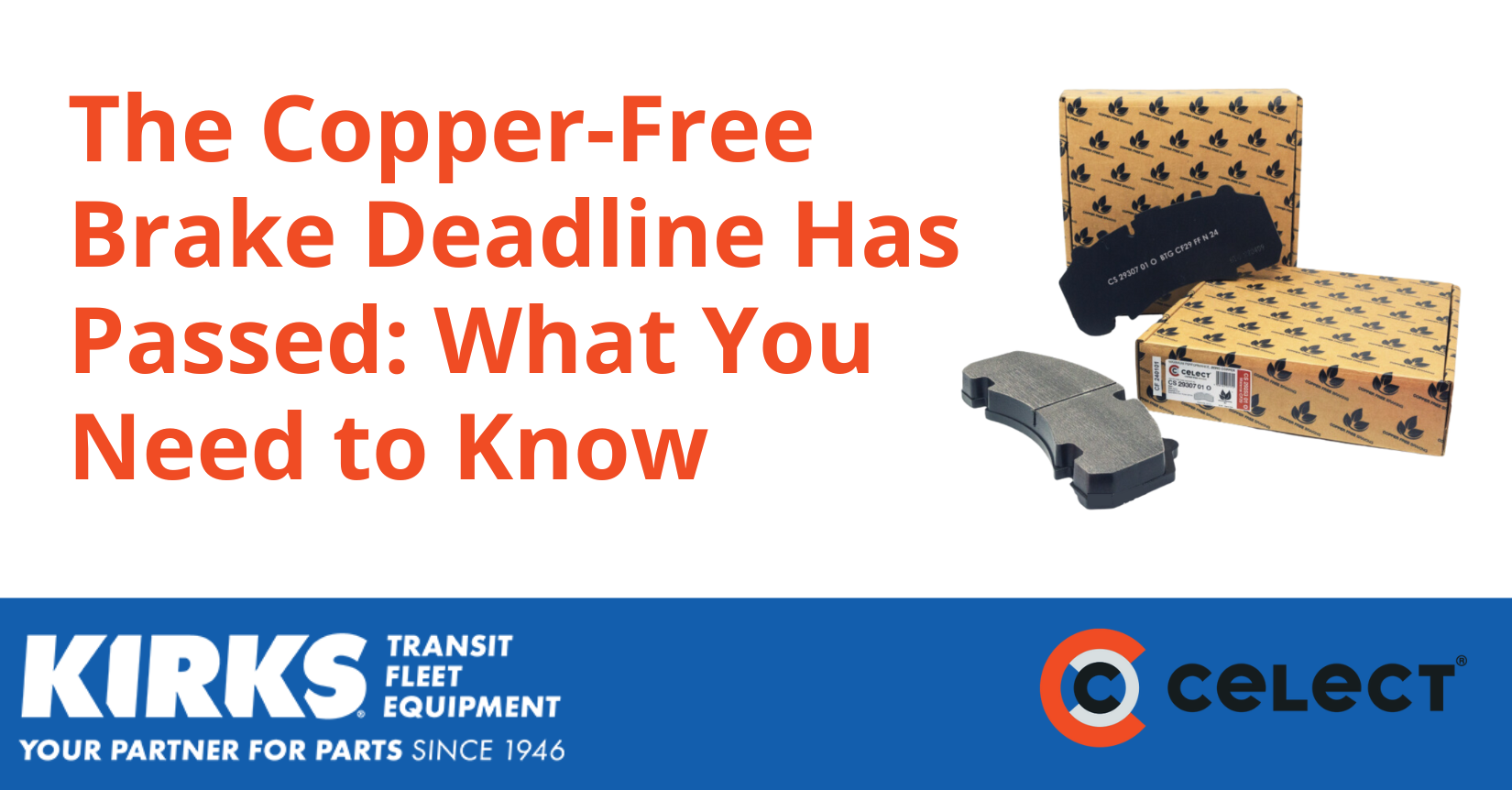 The Copper-Free Brake Deadline Has Passed: What You Need to Know | KIRKS